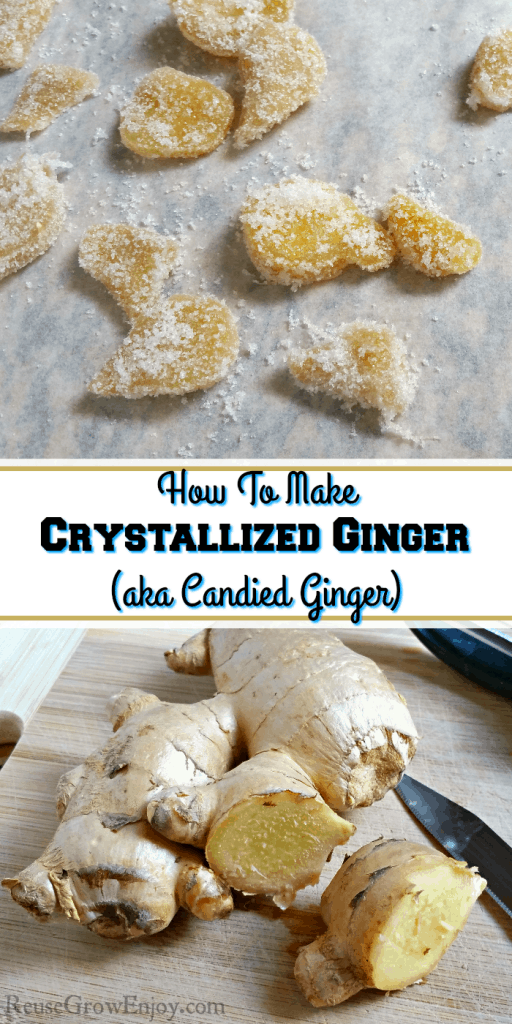 How To Make Crystallized Ginger (aka Candied Ginger)